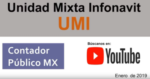 UMI Unidad Mixta Infonavit 2019 - ¿Qué es?, ¿A partir de cuando debo ...