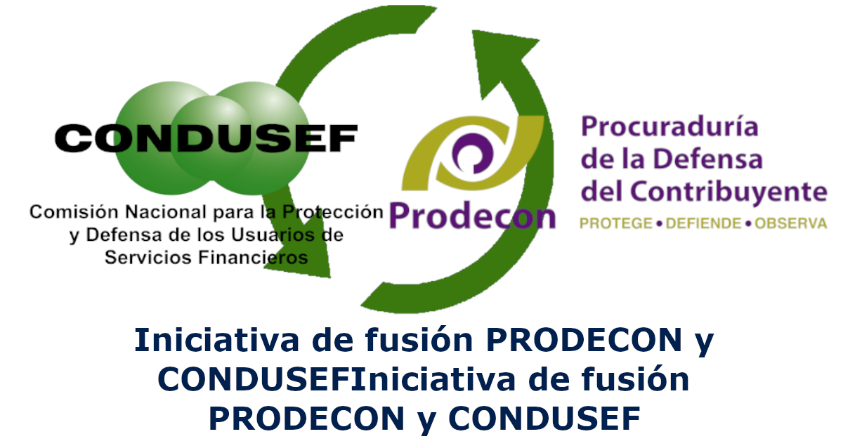 Iniciativa de fusión PRODECON y CONDUSEF » ElConta.MX