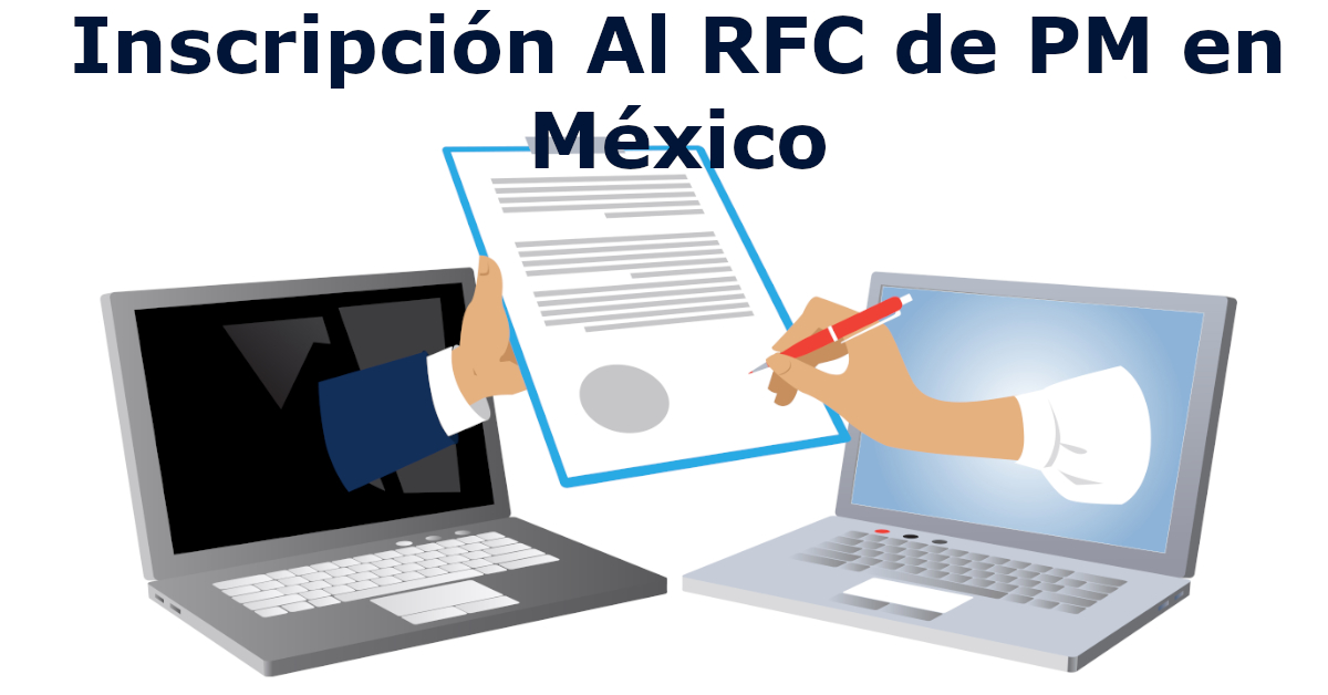 Inscripción Al RFC de PM en México